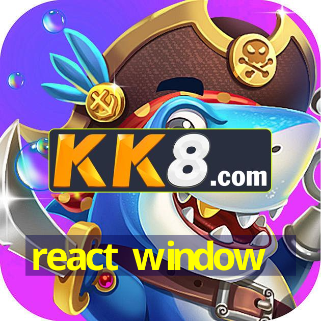 react window - V1.80.26 react window - V1.80.26